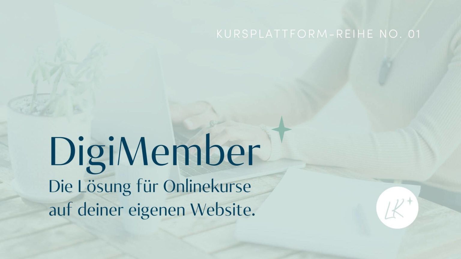 DigiMember - Lösung für Onlinekurse auf der eigenen Website